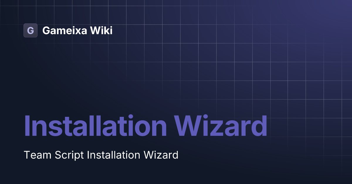 Installation Wizard | Gameixa Wiki