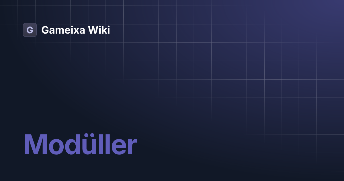 Modüller | Gameixa Wiki