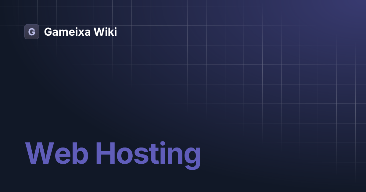 Web Hosting | Gameixa Wiki